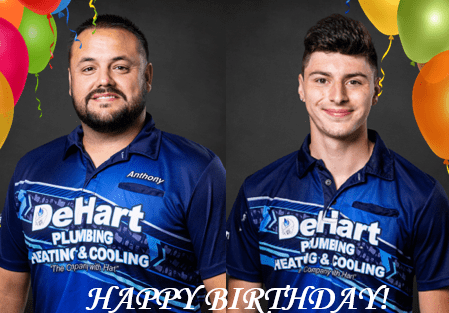 Happy Birthday Anthony and Steven! Plumbing Heating Cooling